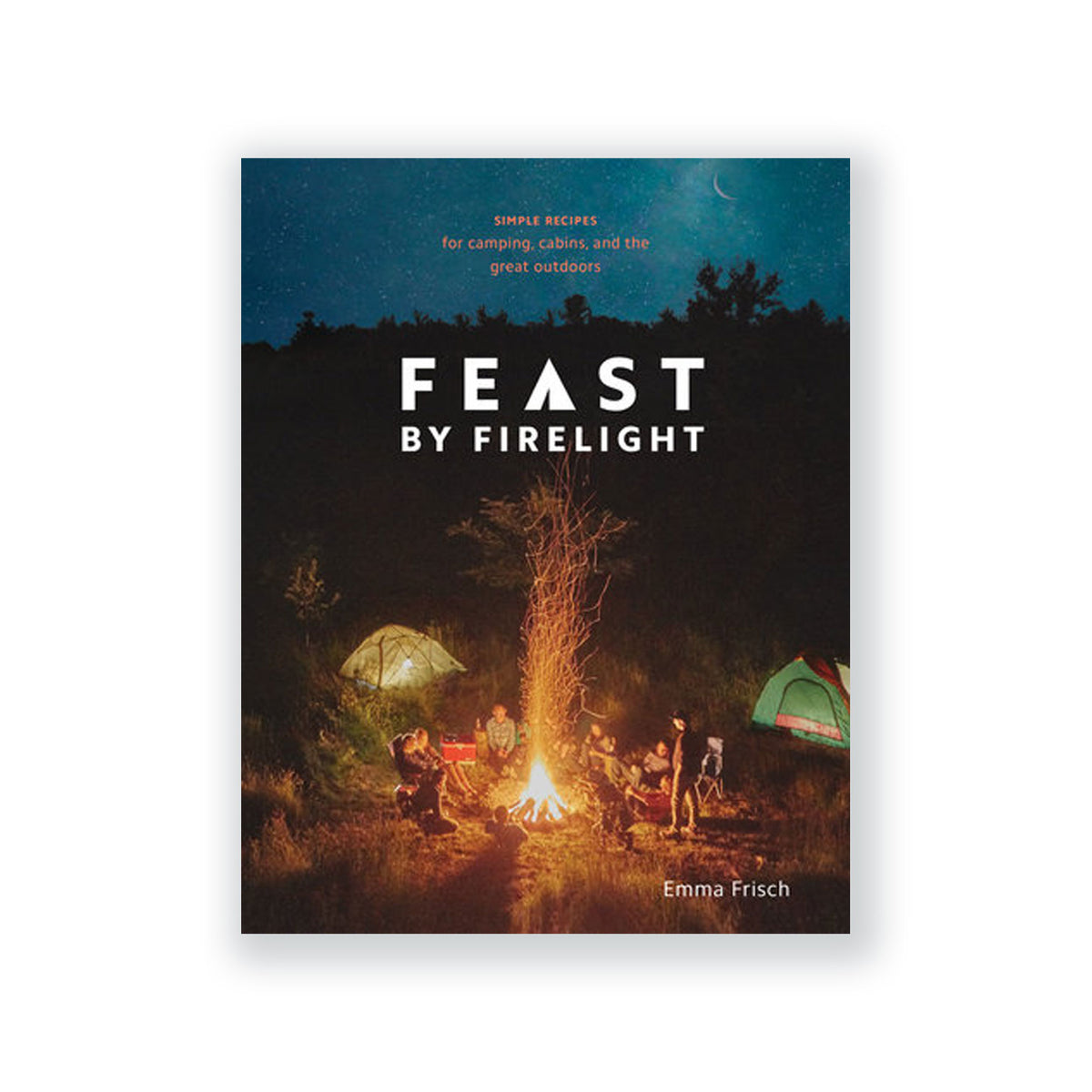 Feast by Firelight Book – Roughing It In Style